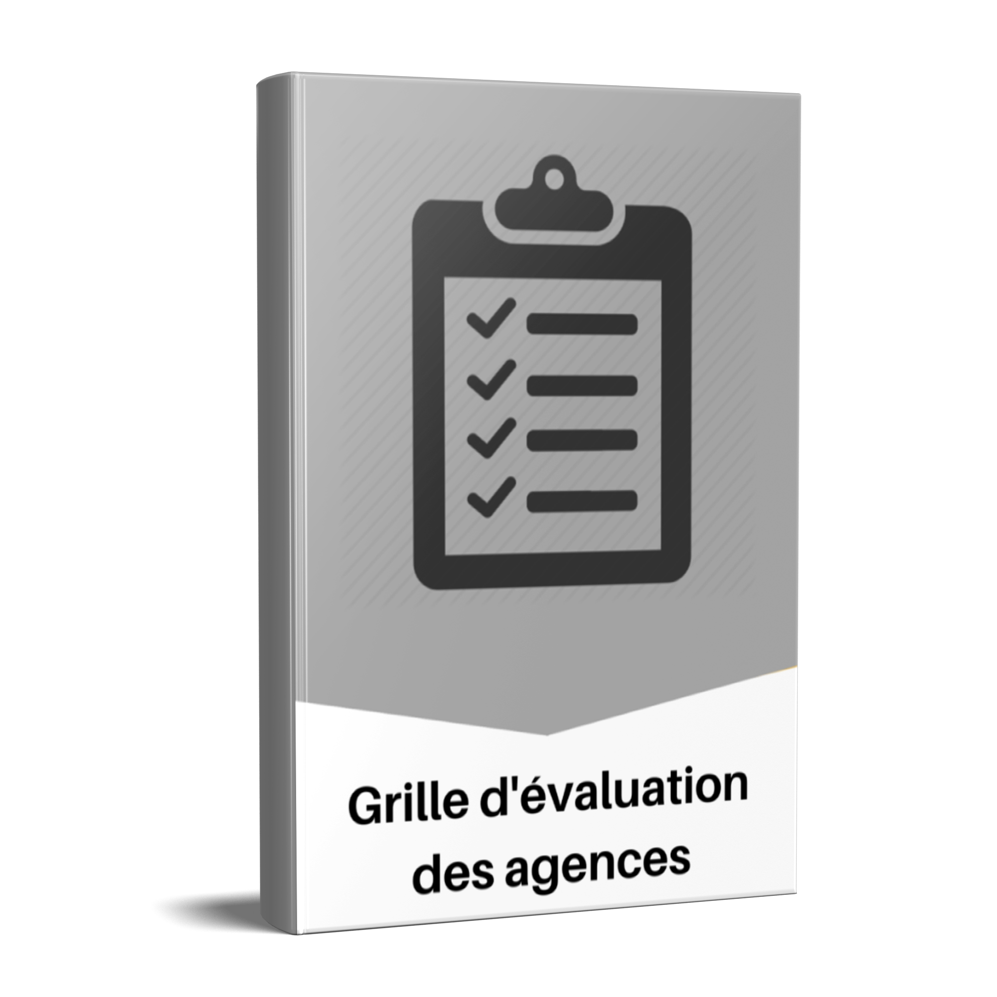 Grille d'évaluation des Agences Grille d'évaluation des Agences